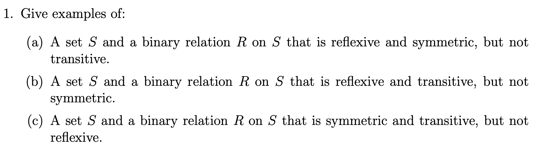 Solved 1. Give examples of: (a) A set S and a binary | Chegg.com