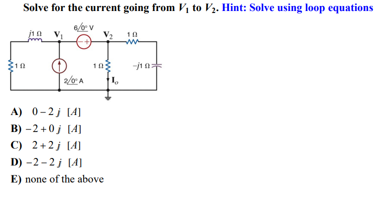Solved Solve for the current going from V1 to V2. Hint: | Chegg.com