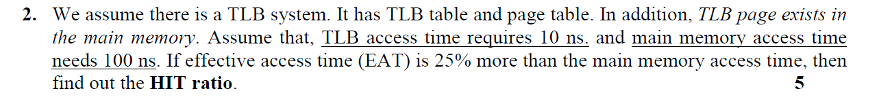 Solved 2. We assume there is a TLB system. It has TLB table | Chegg.com