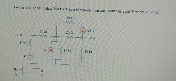 Solved For the circuit given below. find the Thevenin | Chegg.com