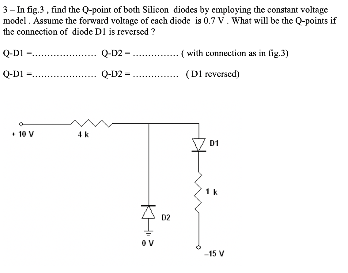 Solved 3 - In fig.3 , find the Q-point of both Silicon | Chegg.com