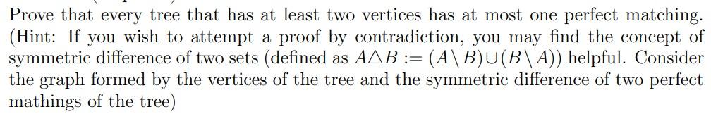 Solved Prove that every tree that has at least two vertices | Chegg.com