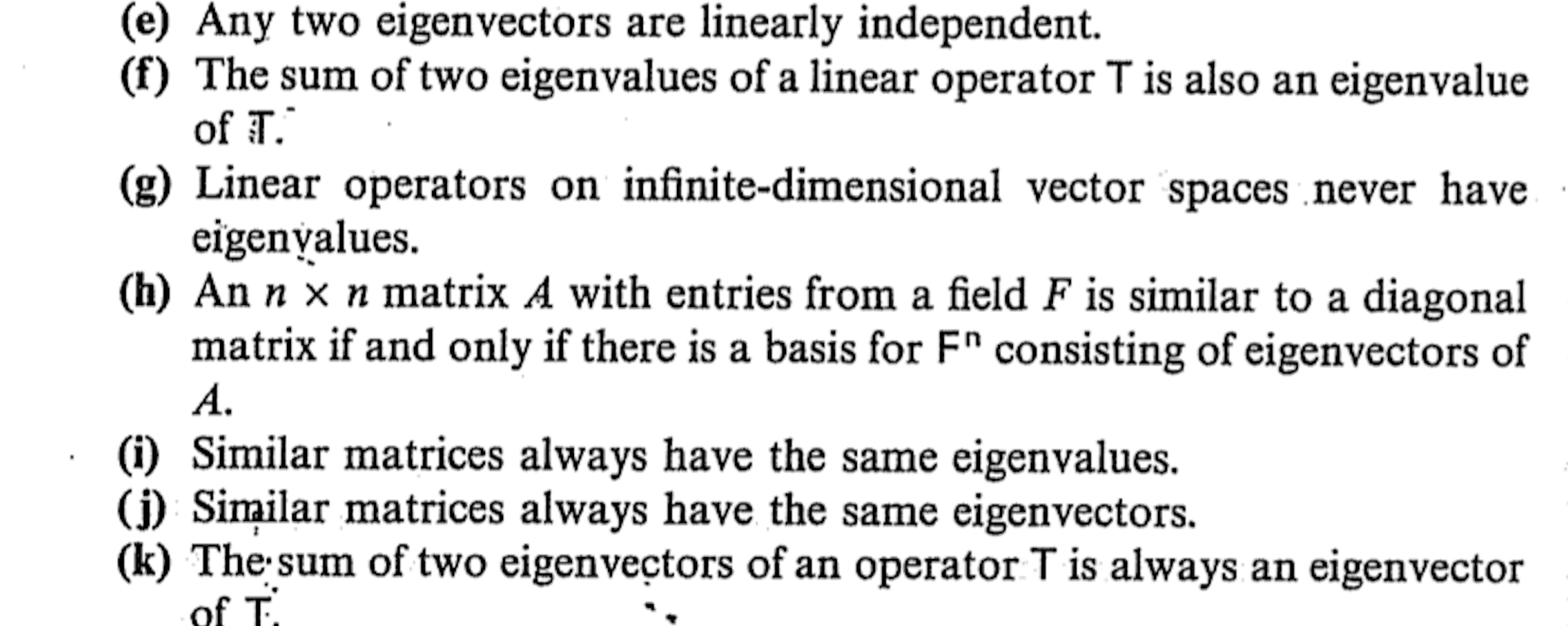 Solved (e) Any two eigenvectors are linearly independent. | Chegg.com