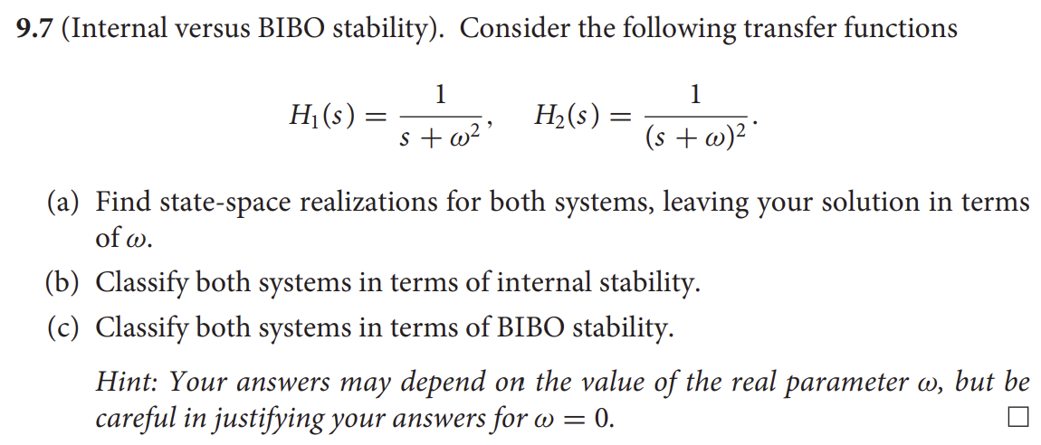 Solved 9.7 (Internal versus BIBO stability). Consider the | Chegg.com