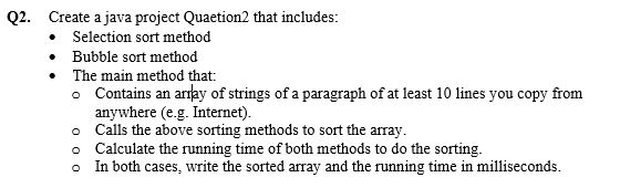 Solved Q2. Create a java project Quaetion2 that includes: • | Chegg.com