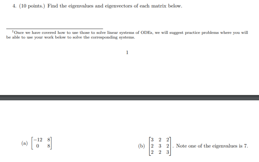 Solved 4. (10 points.) Find the eigenvalues and eigenvectors | Chegg.com