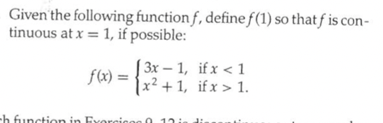 Solved Given the following function f, define f(1) so that f | Chegg.com