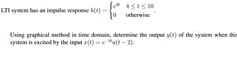 Solved Determine output (LTI system with impulse response) | Chegg.com