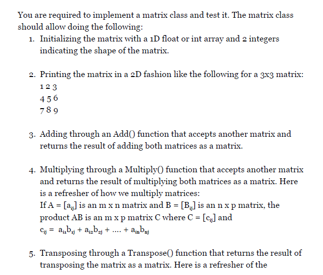 You are required to implement a matrix class and test | Chegg.com