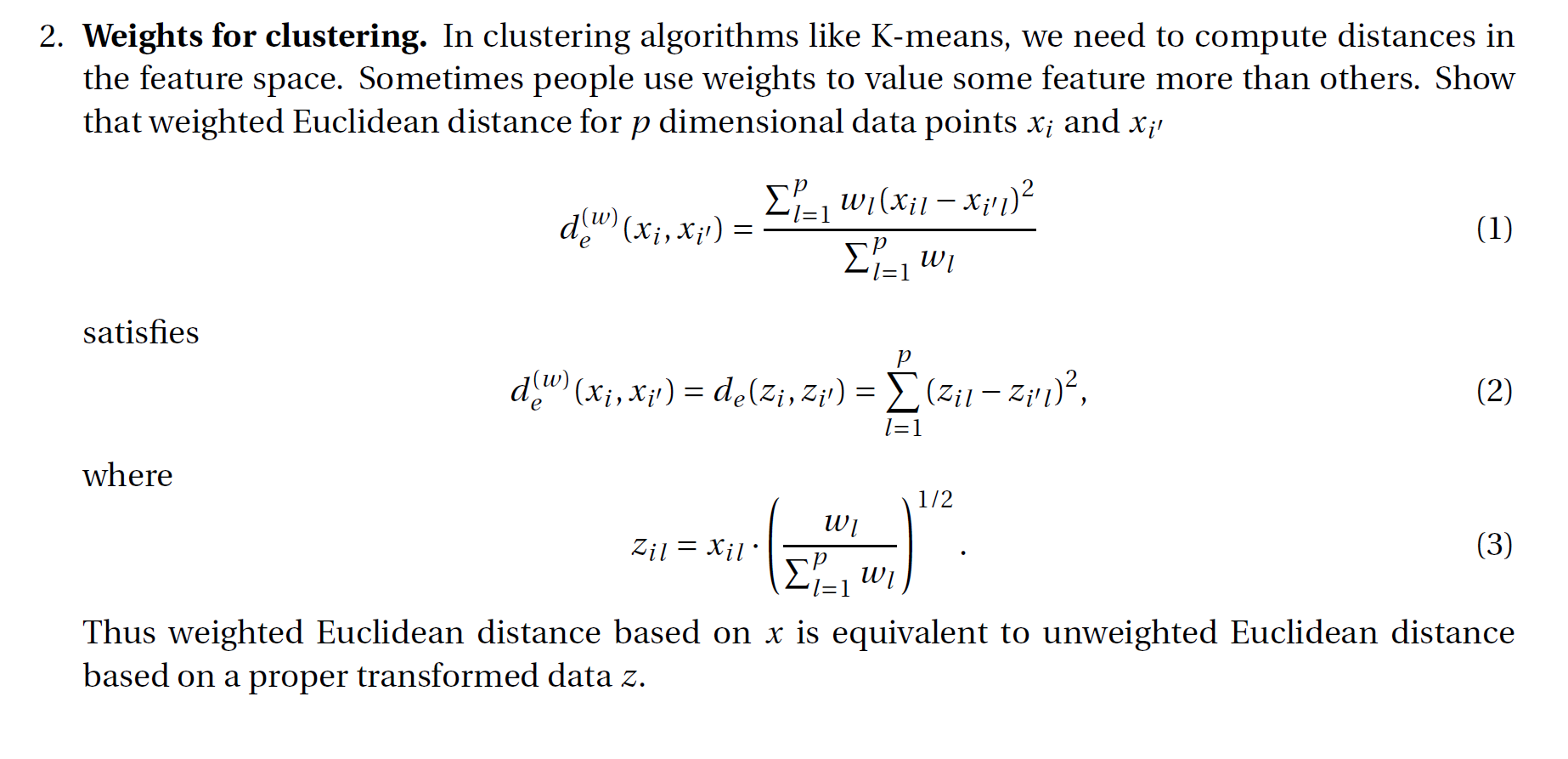 Solved 2 Weights For Clustering In Clustering Algorithms 6746