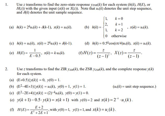 Solved 1. 9 Use z transforms to find the zero-state response | Chegg.com