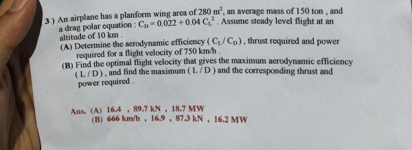 Solved 3) An airplane has a planform wing area of 280 m', an | Chegg.com