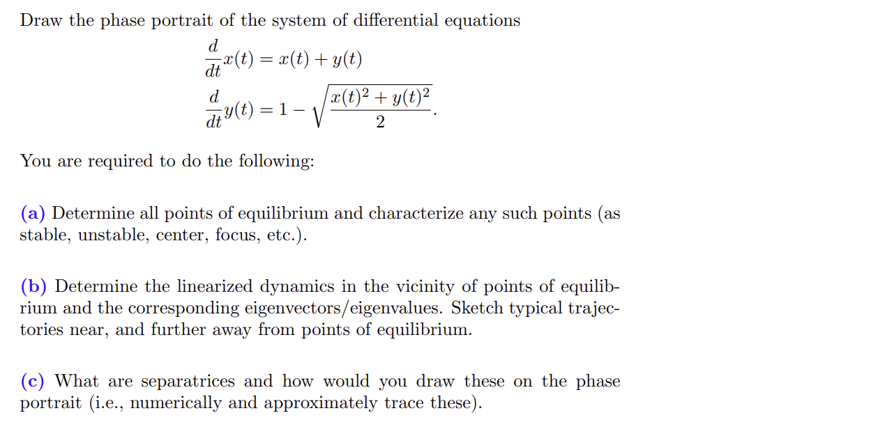 Solved Draw the phase portrait of the system of differential | Chegg.com