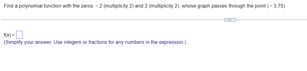 Solved Find a polynomial function with the zeros −2 | Chegg.com