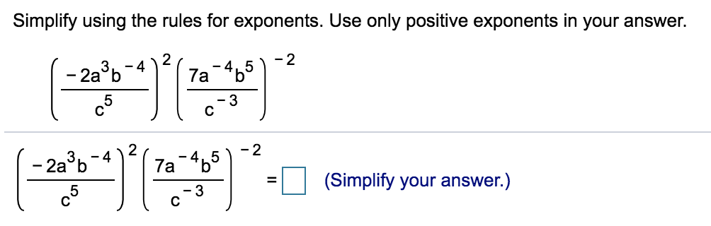 Solved Simplify using the rules for exponents. Use only | Chegg.com