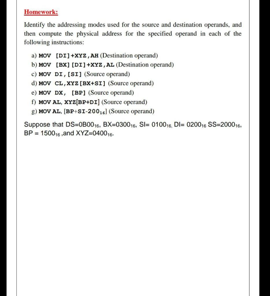 Solved Homework: Identify the addressing modes used for the | Chegg.com