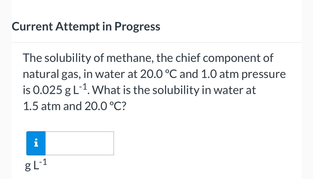 Solved The solubility of methane, the chief component of | Chegg.com