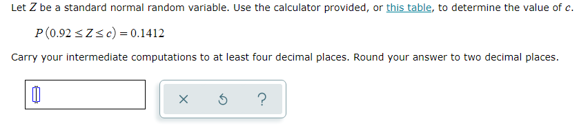Solved Let Z be a standard normal random variable. Use the | Chegg.com