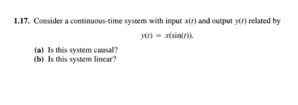 Solved 1 17 Consider A Continuous Time System With Input