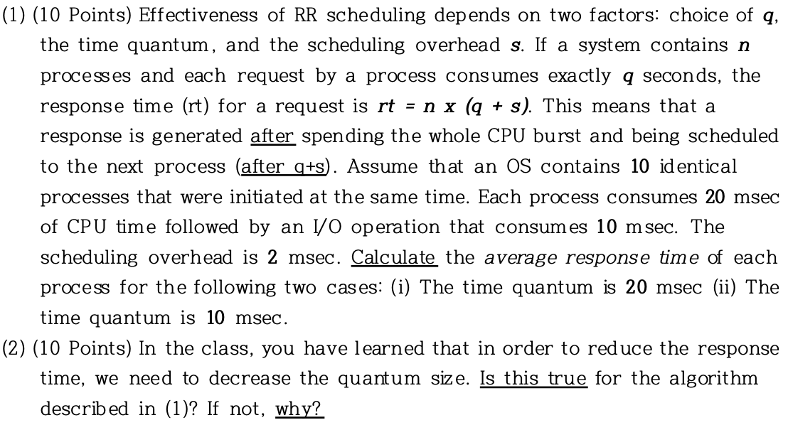 Solved (1) (10 Points) Effectiveness of RR scheduling | Chegg.com