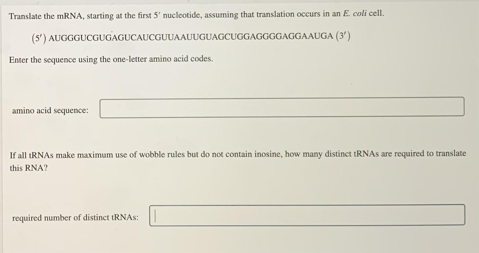Solved Translate the mRNA, starting at the first 5' | Chegg.com