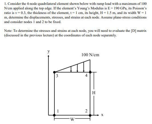 Solved 1. Consider the 4-node quadrilateral element shown | Chegg.com