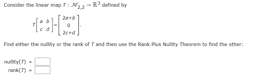 Solved Consider the linear map T:M 12,2 R3 defined by a b | Chegg.com