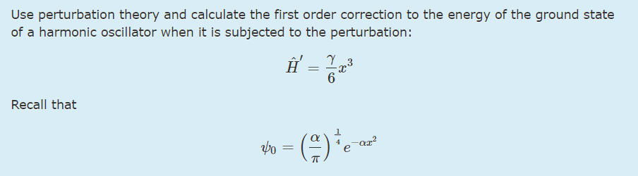 Solved Use Perturbation Theory And Calculate The First Order