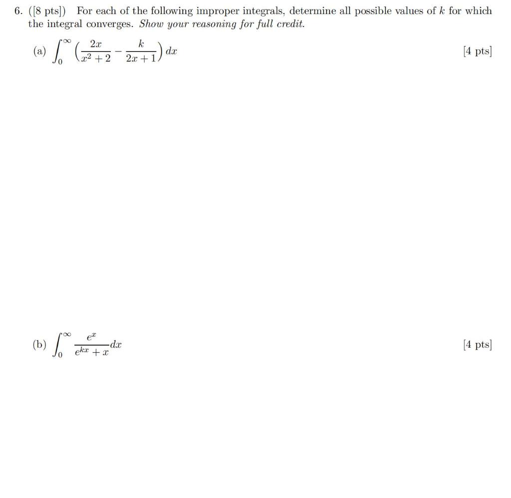Solved 6. ([8 pts]) For each of the following improper | Chegg.com