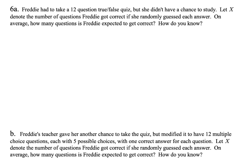 Solved 6a. Freddie had to take a 12 question true/false | Chegg.com