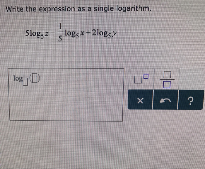 Solved Write the expression as a single logarithm. 5 log_5 | Chegg.com