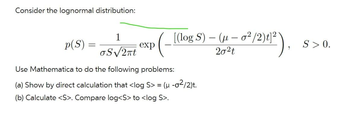 Consider the lognormal distribution: 1 P(S) = exp | Chegg.com