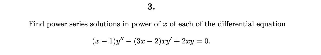 Solved Find power series solutions in power of \\( x \\) of | Chegg.com