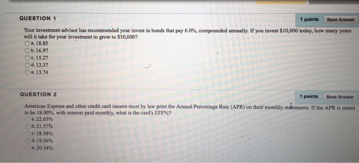 Solved QUESTION 1 1 pointsSave Answer Your investment | Chegg.com Solved QUESTION 1 1 pointsSave Answer Your investment | Chegg.com