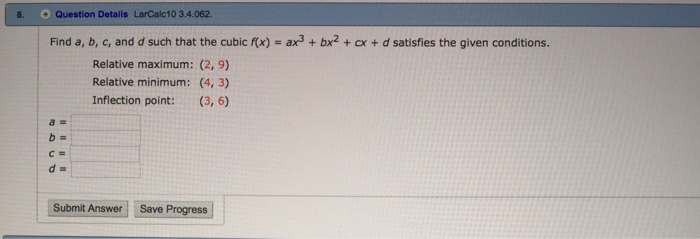 Solved Find a, b, c, and d such that the cubic f(x) = ax^3 + | Chegg.com