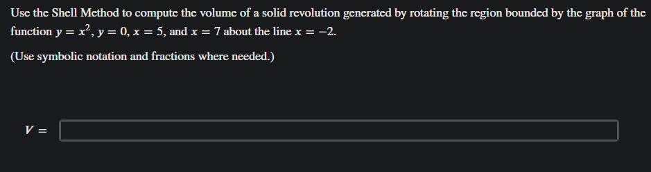 Solved Use the Shell Method to compute the volume of a solid | Chegg.com