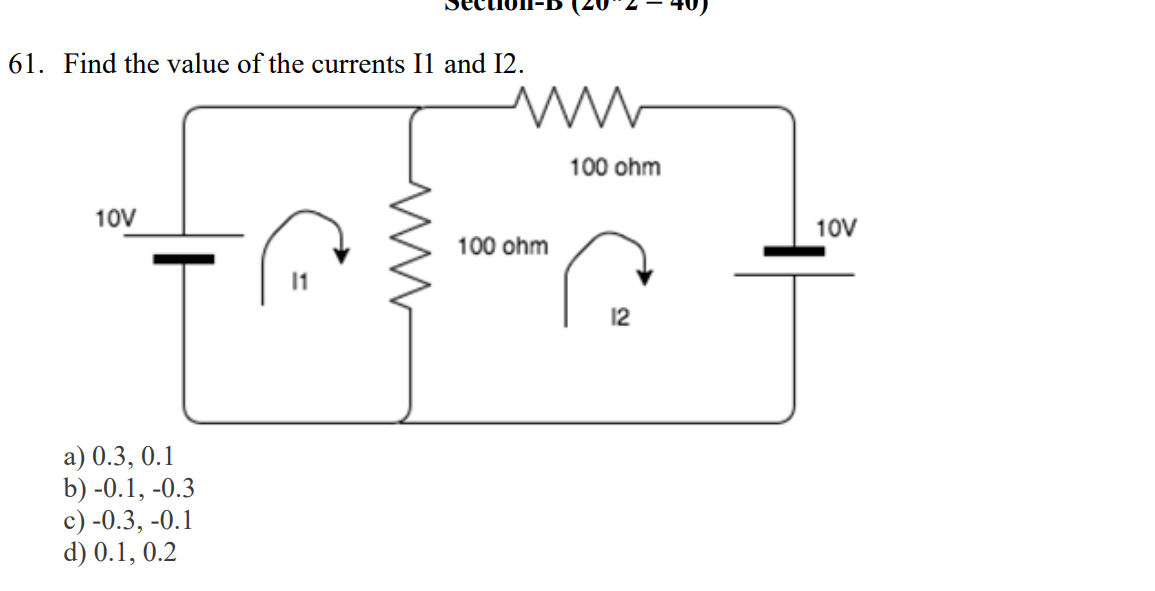 Solved 61. Find the value of the currents I1 and I2. a) | Chegg.com