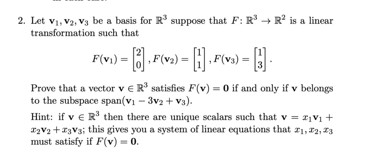Solved 2. Let V1, V2, V3 be a basis for R3 suppose that F: | Chegg.com