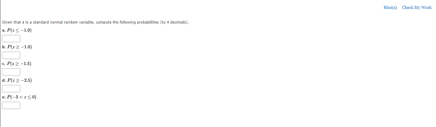 Solved Hint(s) Check My Work Given that z is a standard | Chegg.com