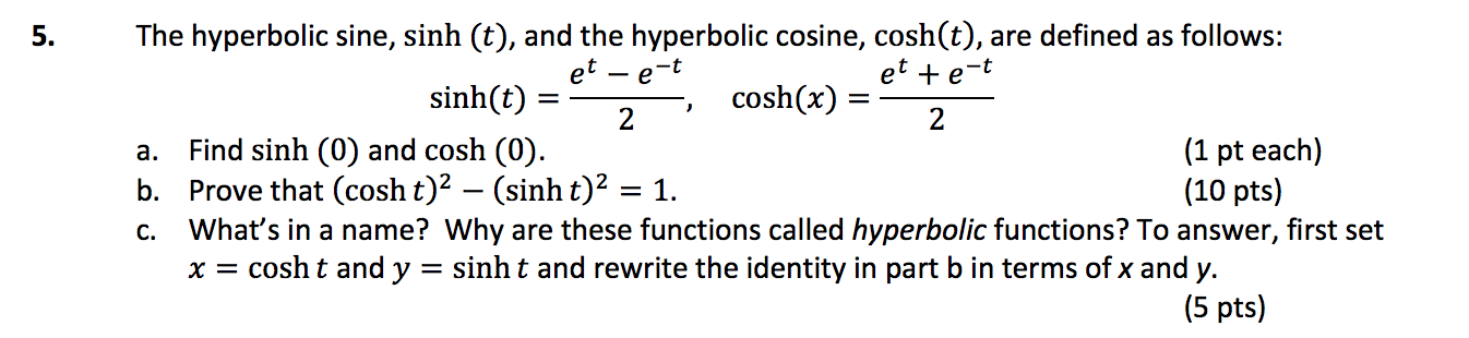 Solved 5. a. The hyperbolic sine, sinh (t), and the | Chegg.com