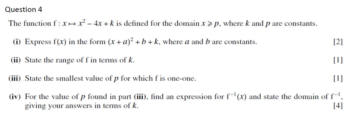 Solved Question 4 The function f : x x² - 4x + k is defined | Chegg.com
