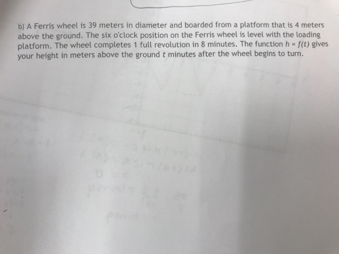 Solved b) A Ferris wheel is 39 meters in diameter and | Chegg.com