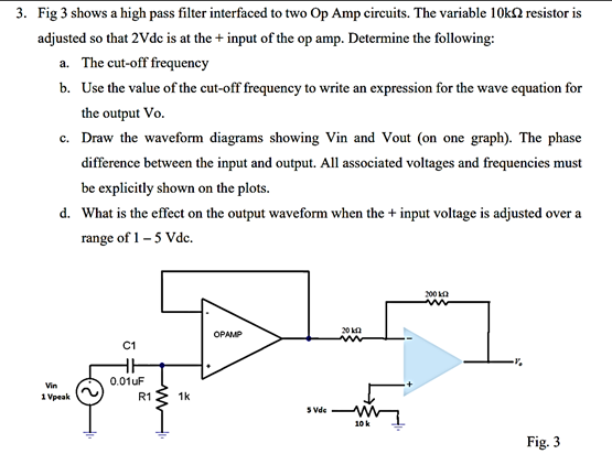 Solved 3. Fig 3 shows a high pass filter interfaced to two | Chegg.com