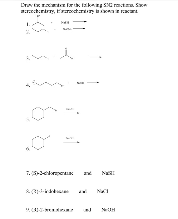 Solved Draw the mechanism for the following SN2 reactions. | Chegg.com