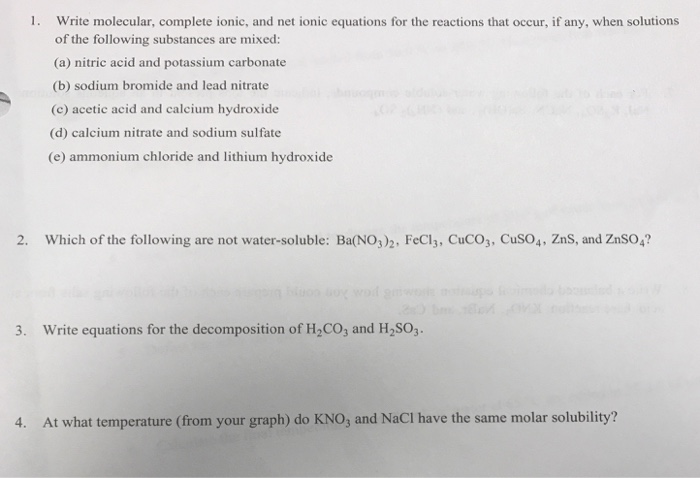 Solved 1. Write molecular, complete ionic, and net ionic | Chegg.com