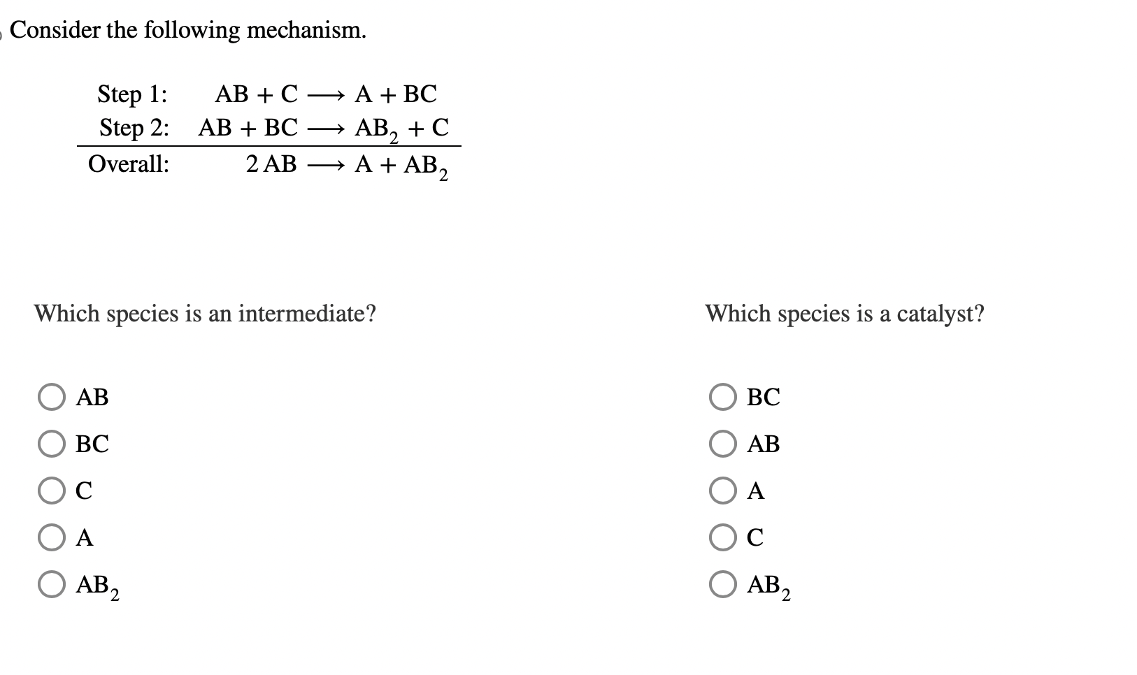 Solved Consider the following mechanism. Step 1: AB+C A+BC | Chegg.com