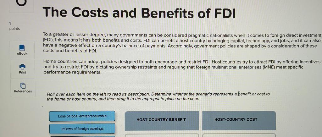 Solved The Costs and Benefits of FDI 1 points To a greater | Chegg.com