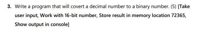 Solved 3. Write a program that will covert a decimal number | Chegg.com