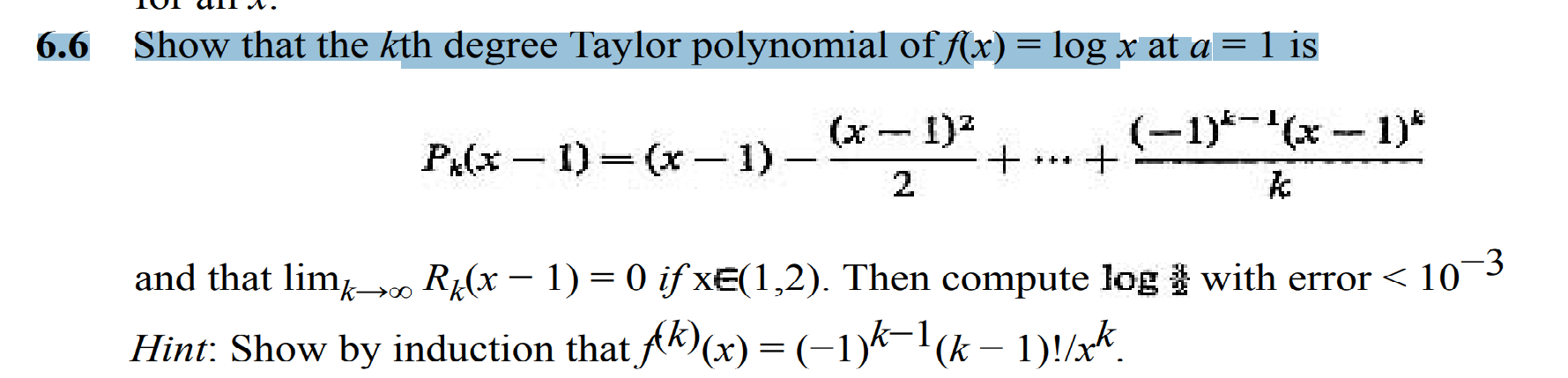 Solved 6.6 Show that the kth degree Taylor polynomial of | Chegg.com