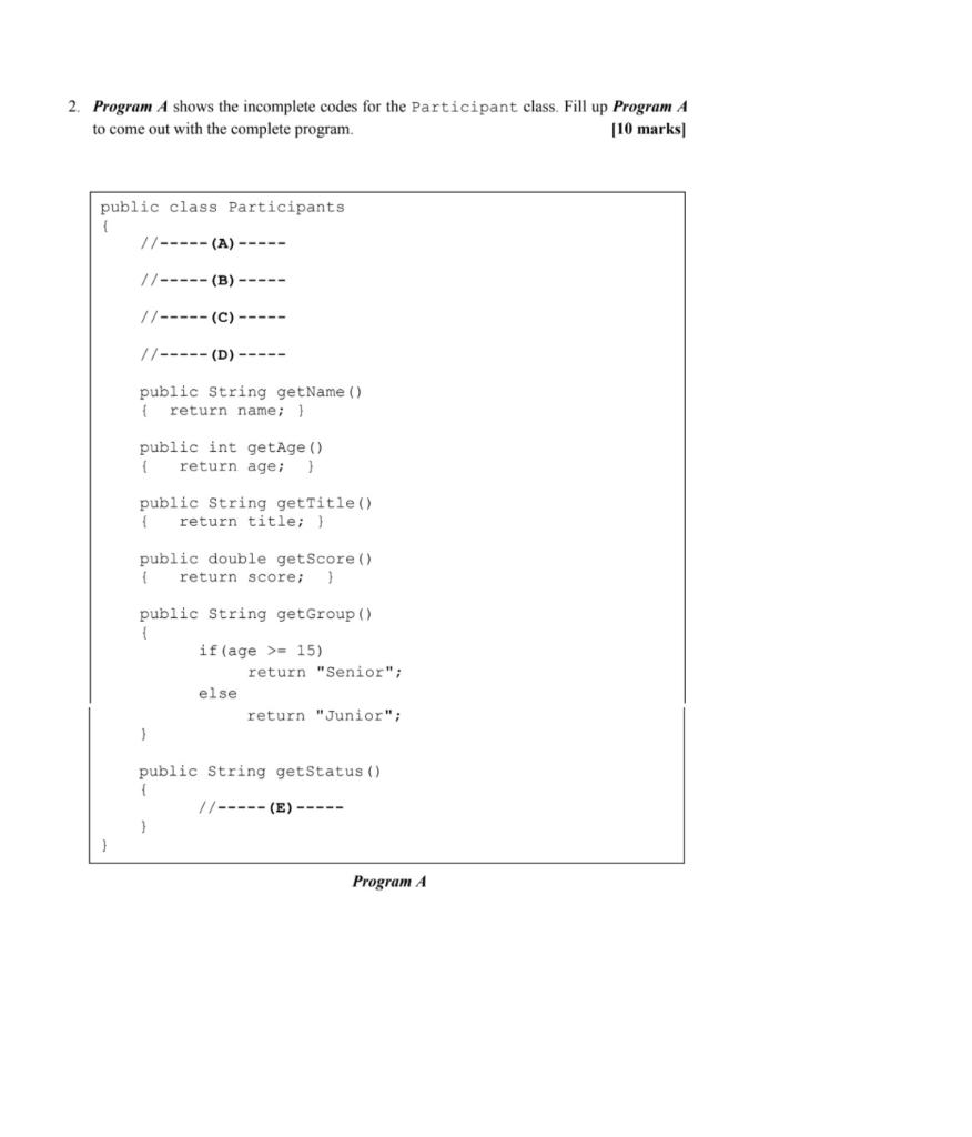 Solved 2. Program A shows the incomplete codes for the | Chegg.com